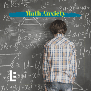 Math Anxiety Learning Essentials Math Anxiety Learning Essentials
